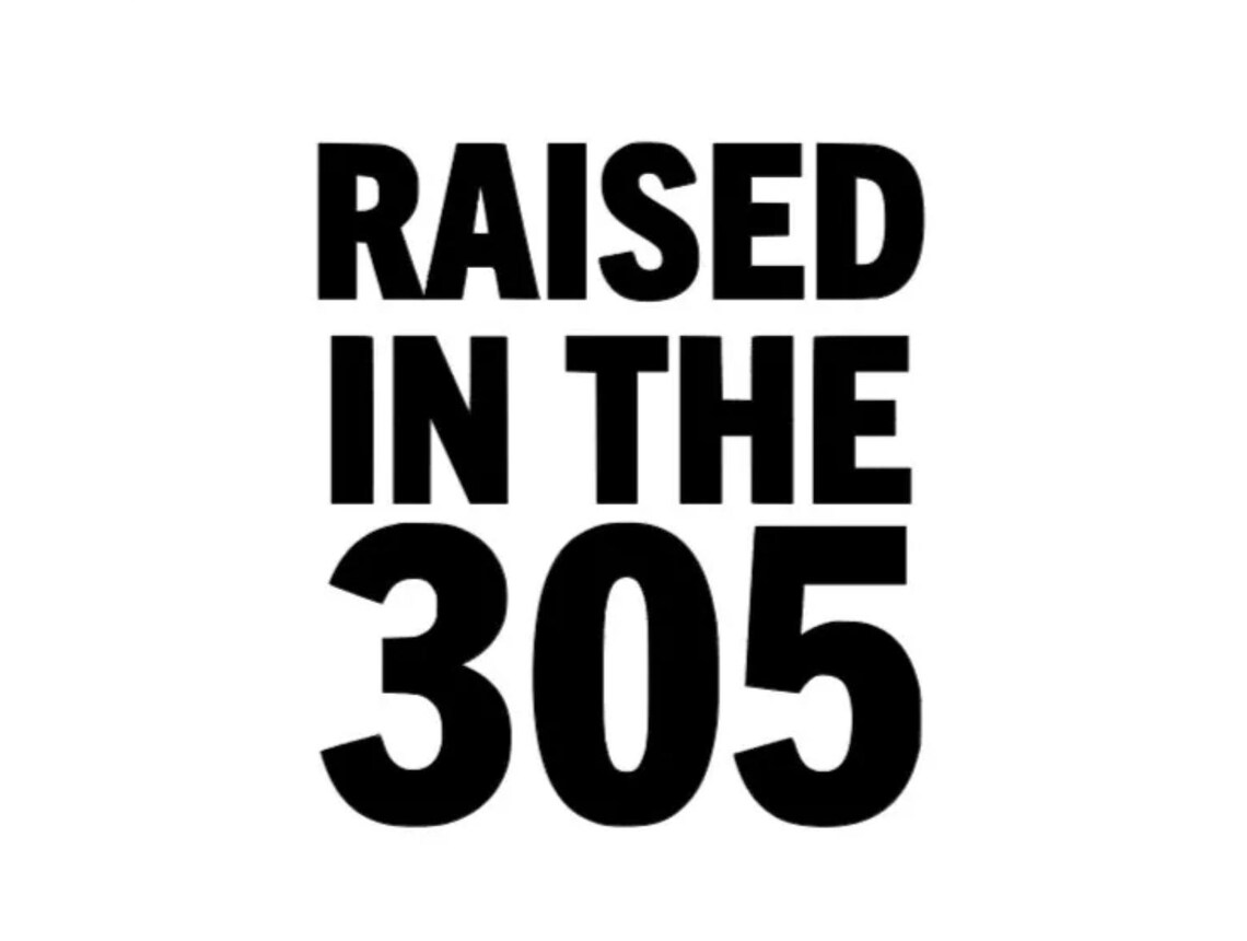 Raised in the 305 - Miami SVG File - Miami - 305 - Digital Download ...