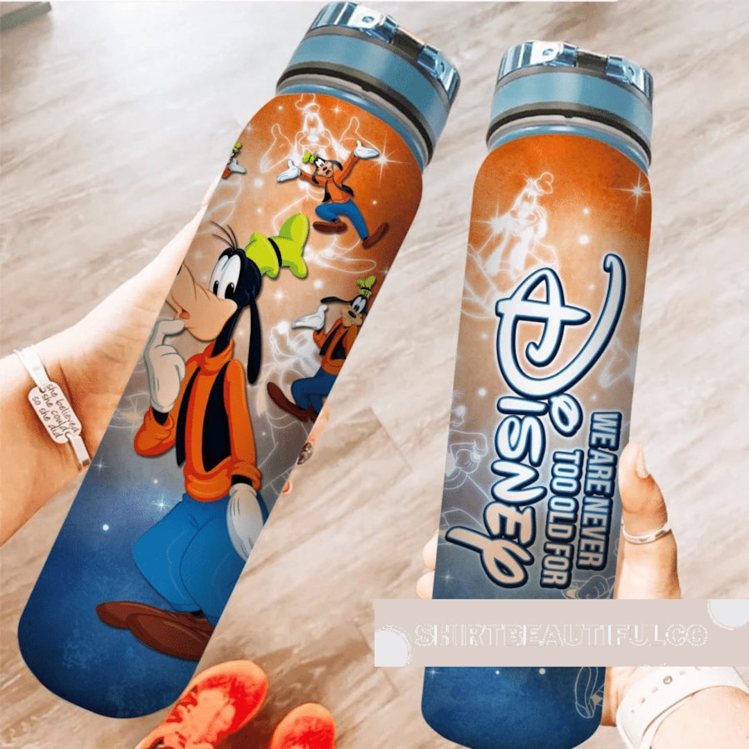 Goofy Water Bottle We Are Never Too Old for Disney Water - Etsy