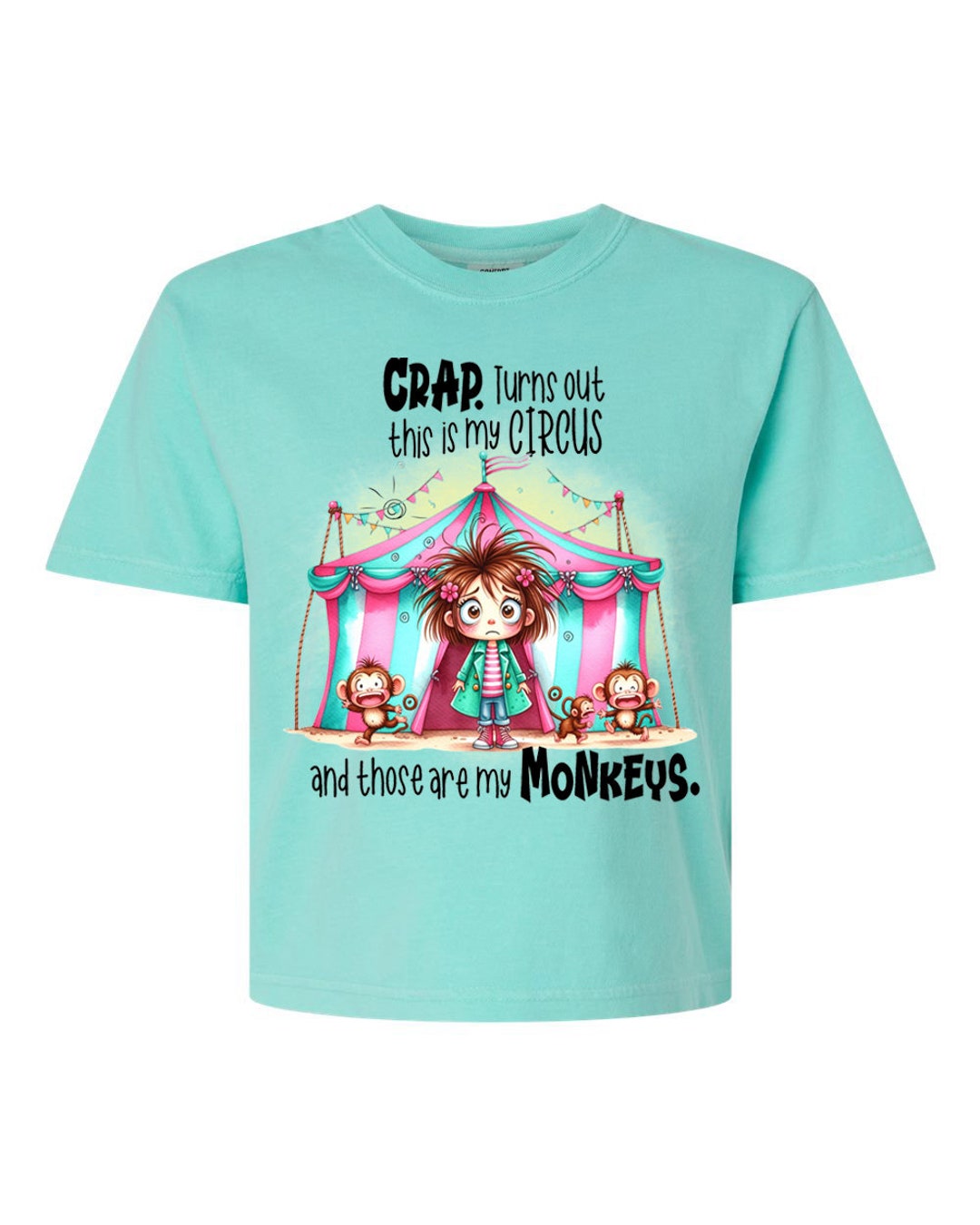 My Circus, My Monkeys Shirt in Butter, Mint, Peach, or Orchid Comfy and ...