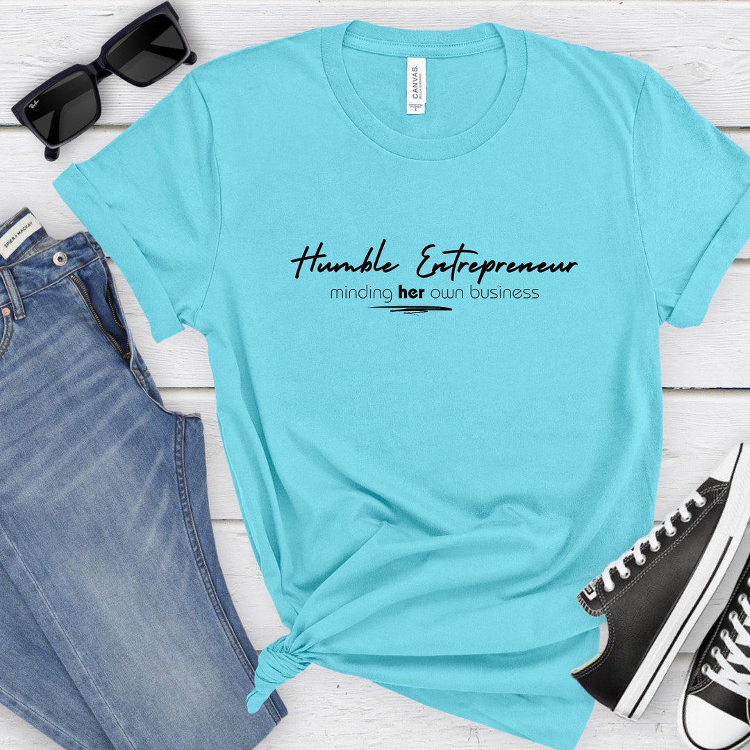Entrepreneur Shirt, Business Woman Shirt, CEO Shirt, Small Business ...