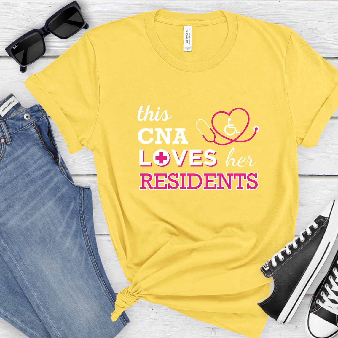 CNA Shirt, Loves Her Residents, CNA T Shirt, Nursing Assistant Graphic ...