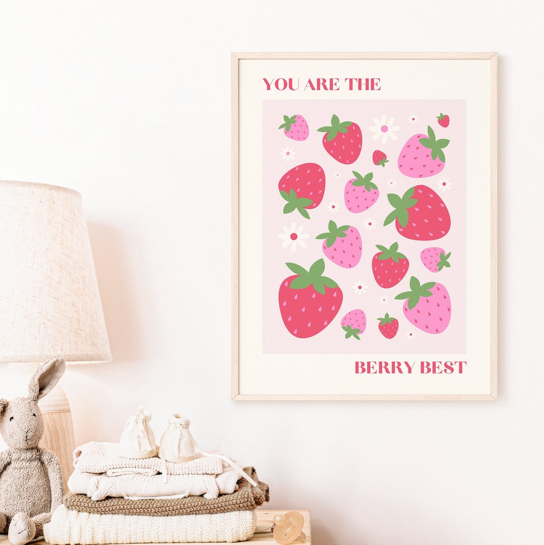 You Are the Berry Best Print Digital Download Pink Red Strawberry Daisy ...