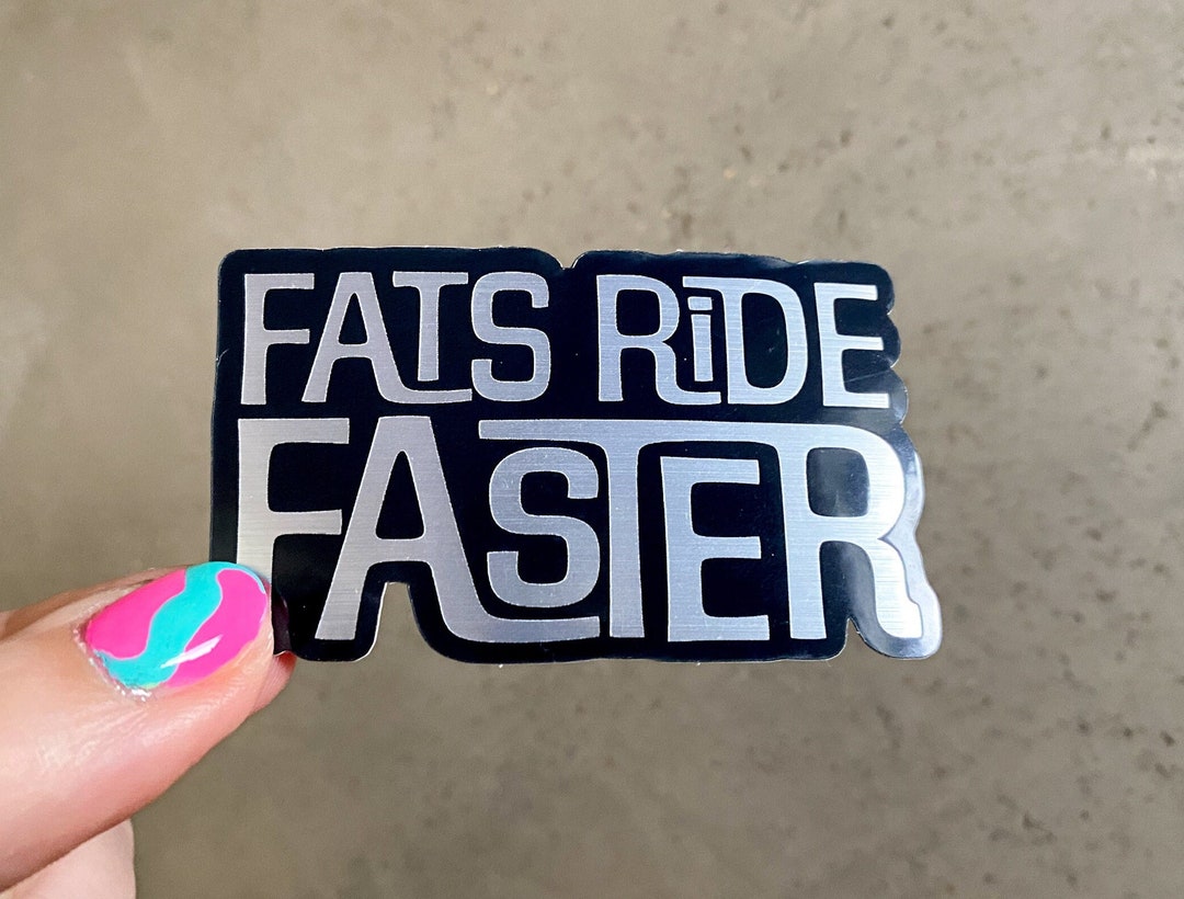 Brushed Aluminum Sticker Fats Ride Faster Laptop Decal Mountain Biking ...
