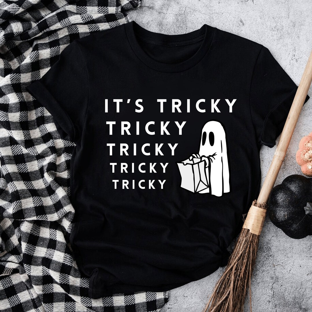 It's Tricky Tricky T-shirt It's Tricky Hoodie It's Tricky Sweatshirt ...