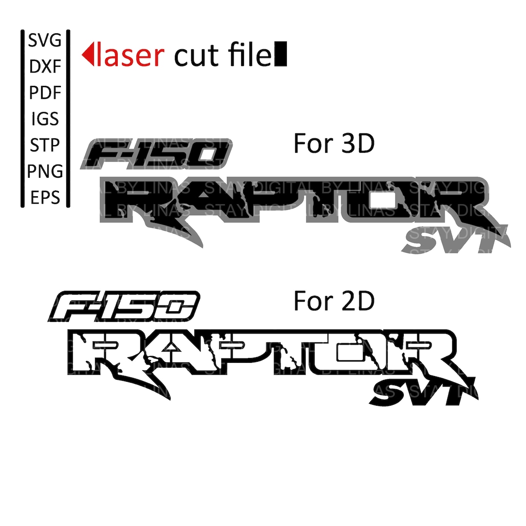 2 in 1 - Ford Raptor Logo 2D and 3D - Digital Files for Laser Cutting ...