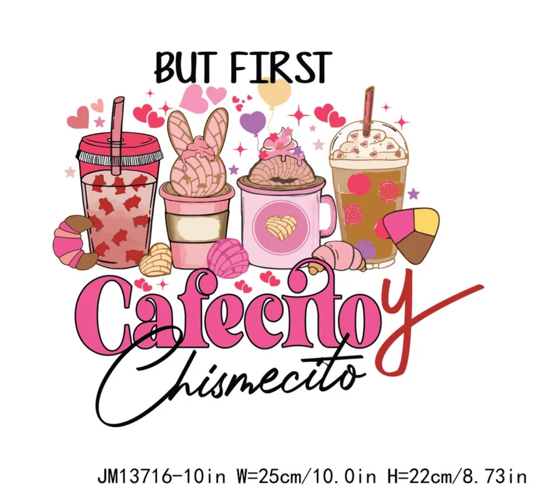 But First Cafecito Y Chismecito Heat Transfer DTF - Etsy