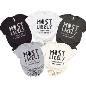 Custom Most Likely to Shirt, Back to School Shirt,funny Teacher Life ...