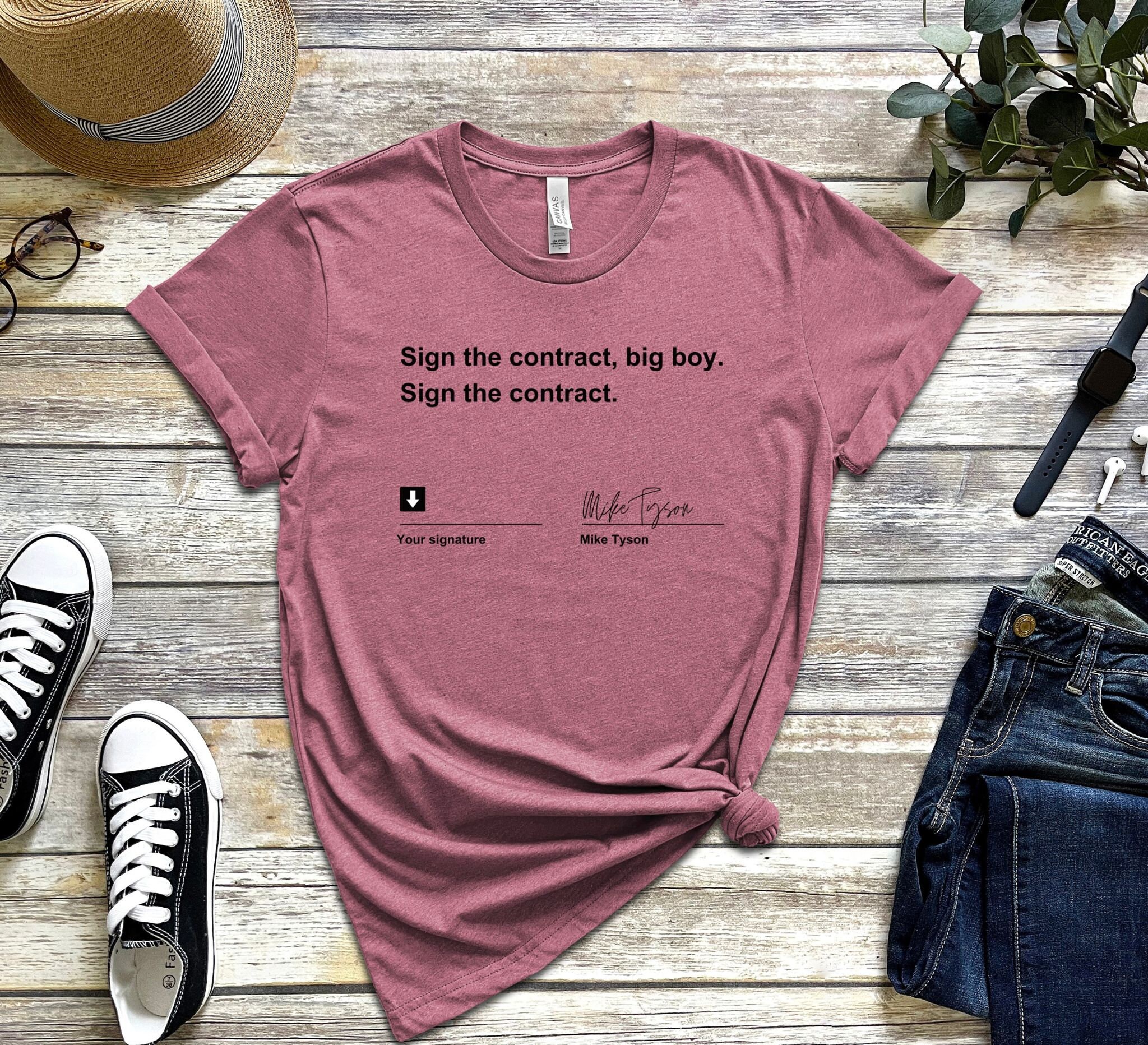 Sign the Contract Big Boy, Sign the Contract Shirt, Your Signature T ...