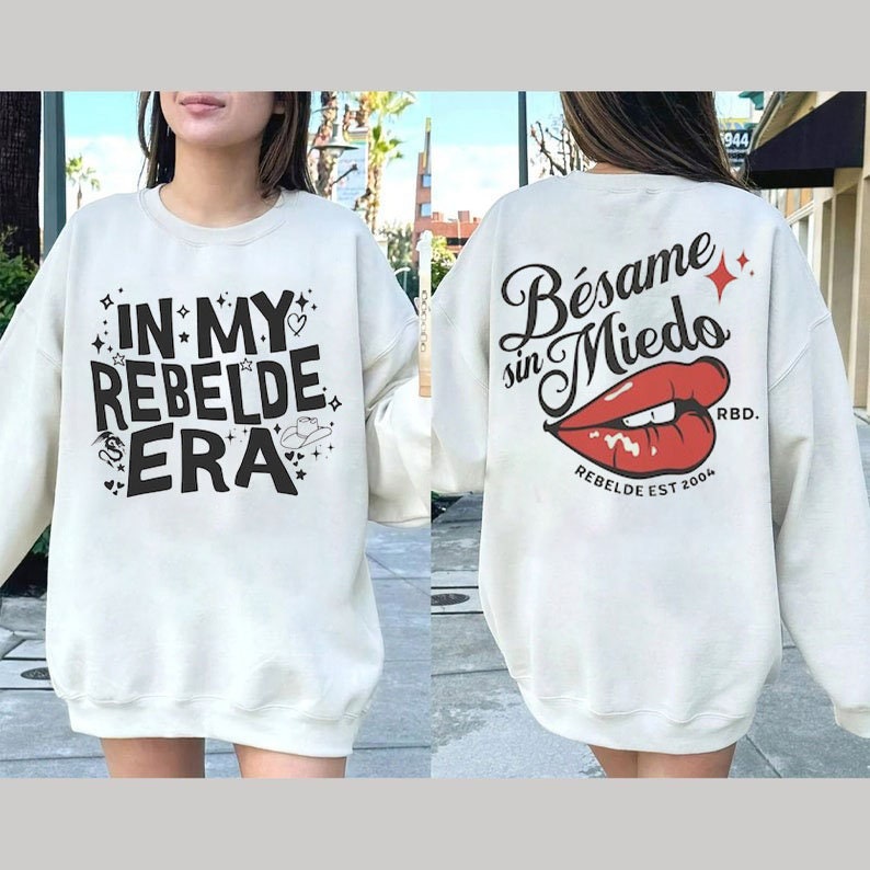 Besame Sin Miedo RBD Soy Rebelde Tour 2023 T-Shirt 2 Sides, In My ...