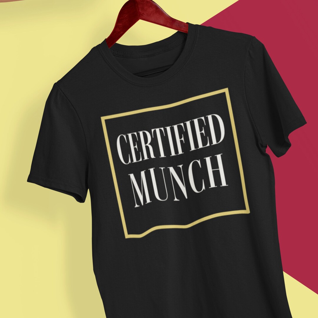 Certified Munch, Munch Shirt, Munch T-shirt, Ice Spice, Funny Tee - Etsy