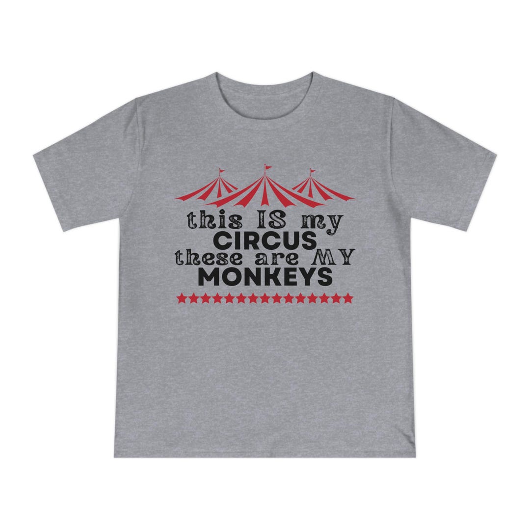 This is My Circus, These Are My Monkeys - Funny Parent Gift - Funny ...