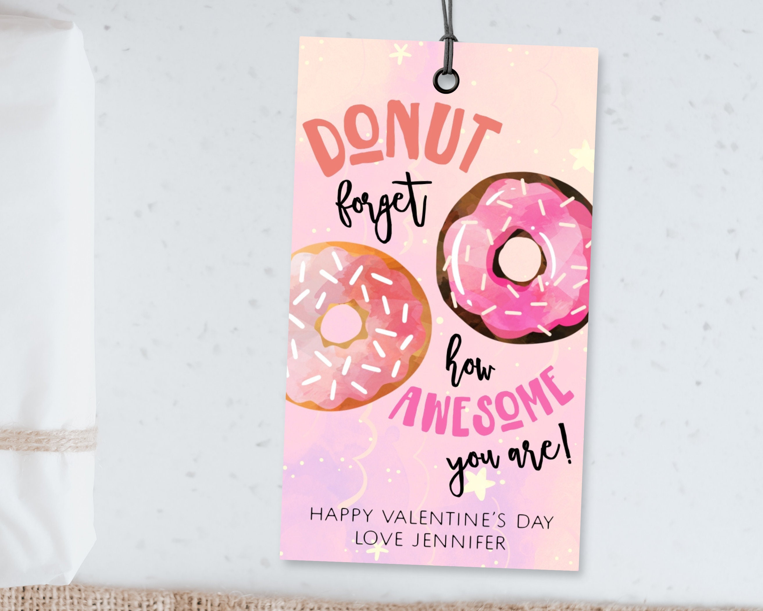 Editable Donut Valentine Tag, Donut Forget How Awesome You Are Tag ...