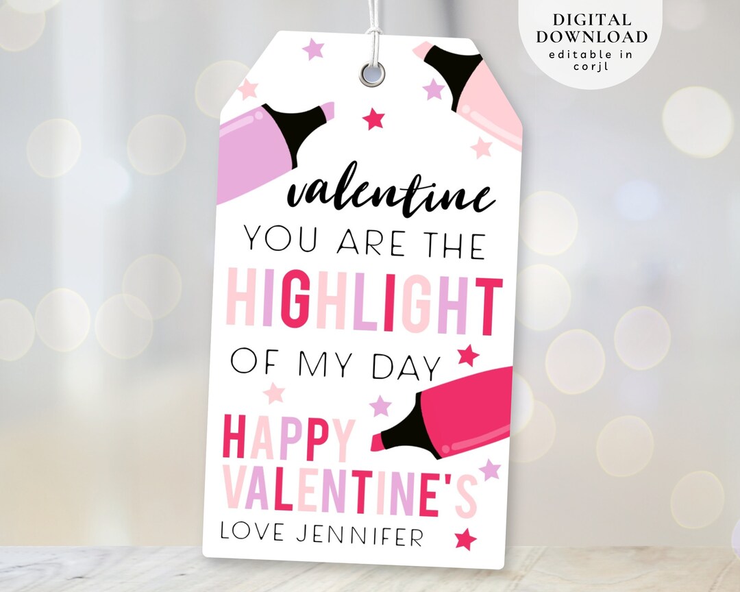 Editable Valentine Highlighter Tag, You Are the Highlight of My Day Tag ...