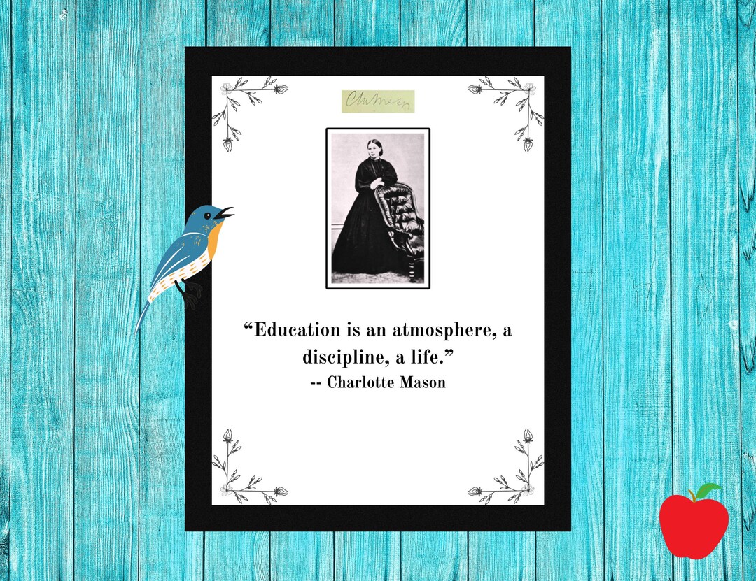 Charlotte Mason Quote Motto | Education is an Atmosphere | Discipline a ...