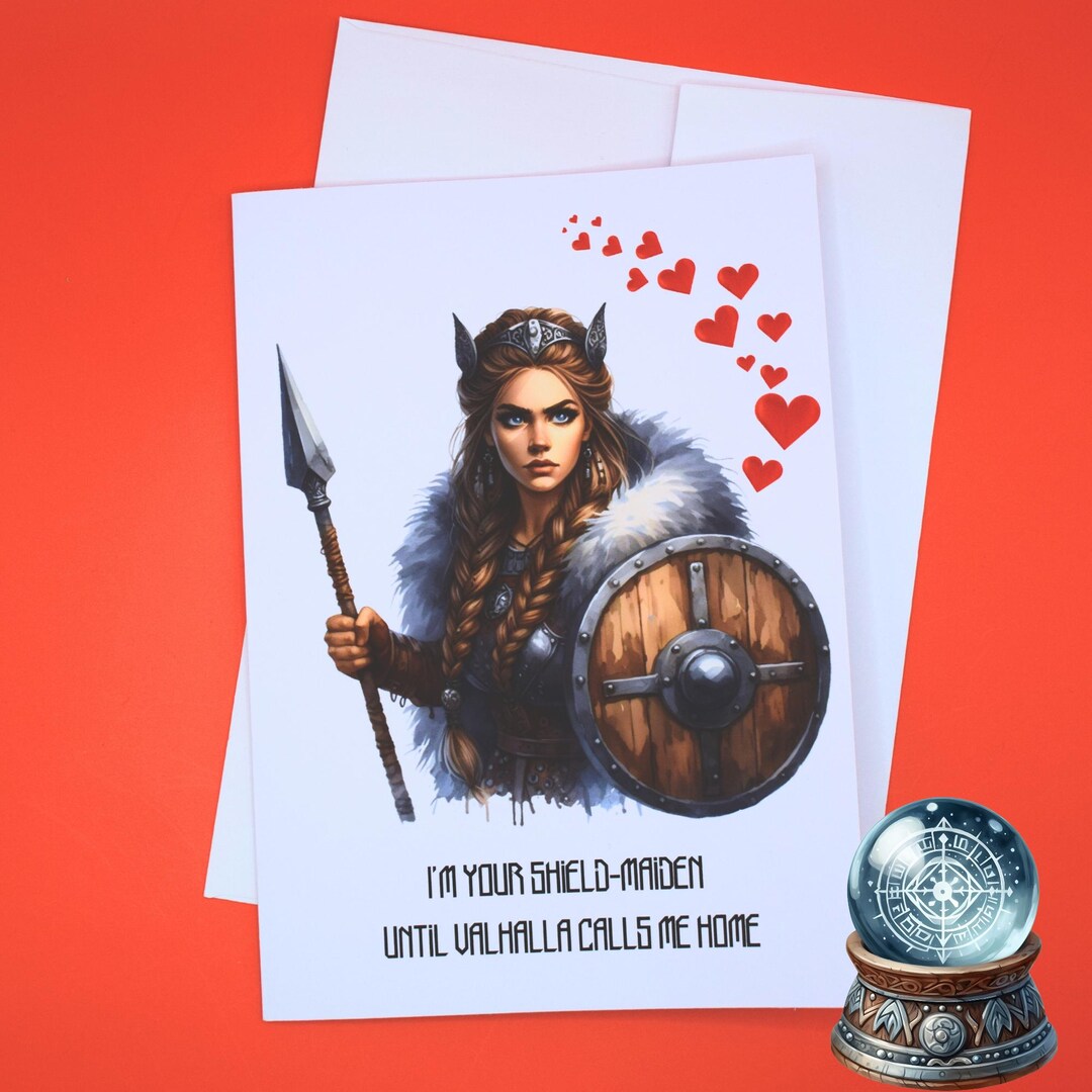 Viking Shield Maiden Valentines Day Unique Card | Shieldmaiden Valhalla ...