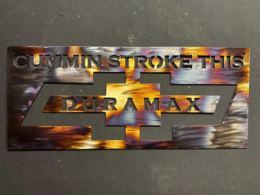 Cummin Stroke This Duramax - Duramax Sign - Chevy - Wall Art - Metal ...