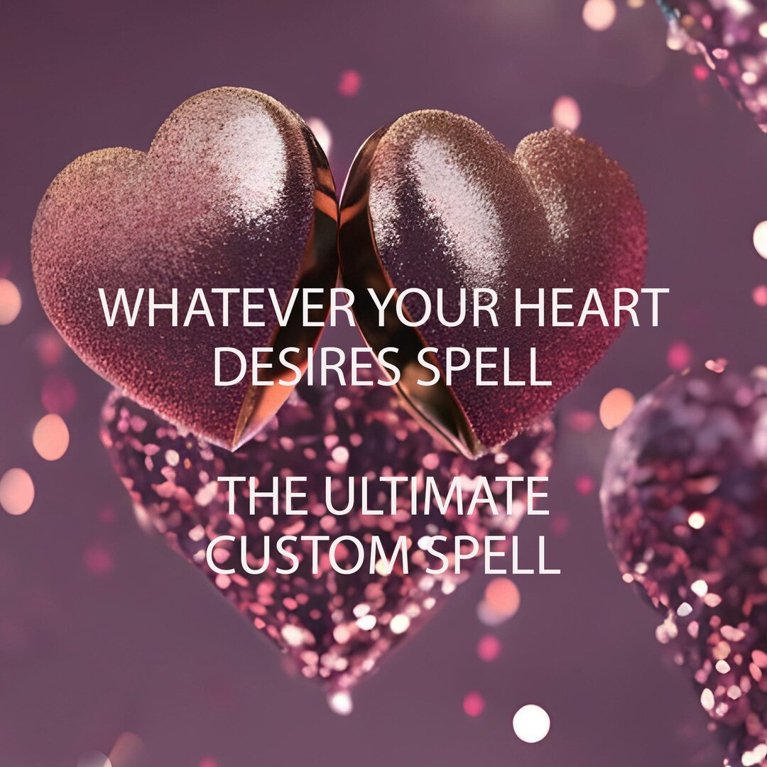 ULTIMATE Custom Spell | Bespoke Spell | Spell to Get Your Heart's ...