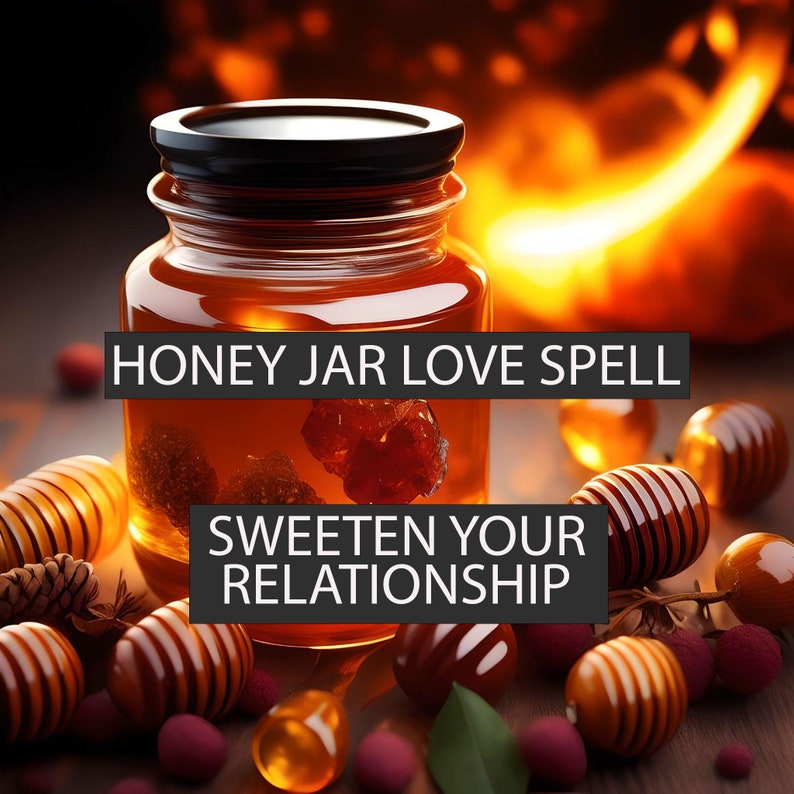 Honey Jar Love Spell Very Powerful Honey Jar Spell Make Him Love Me