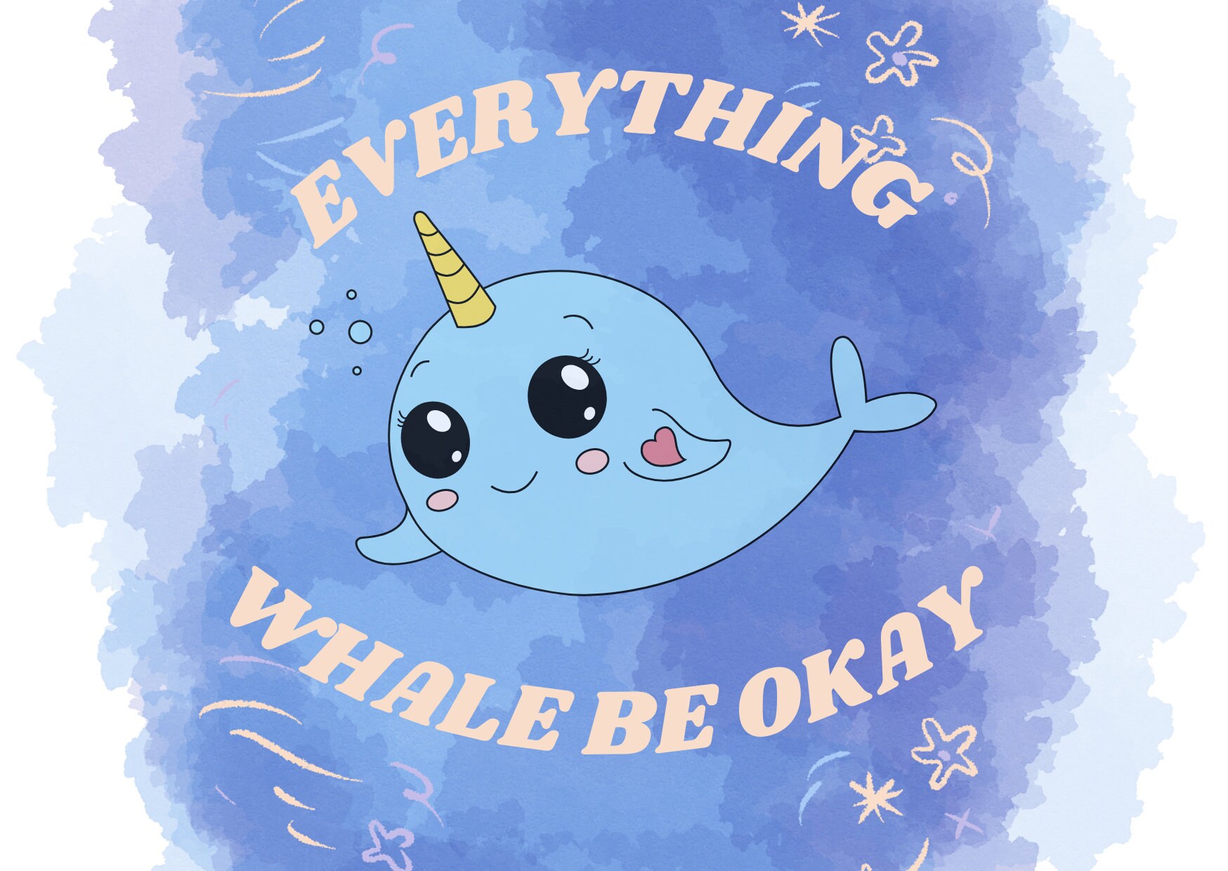 Printable ''everything Whale Be Okay'', Whale, Flowers, Postcard, Cute ...