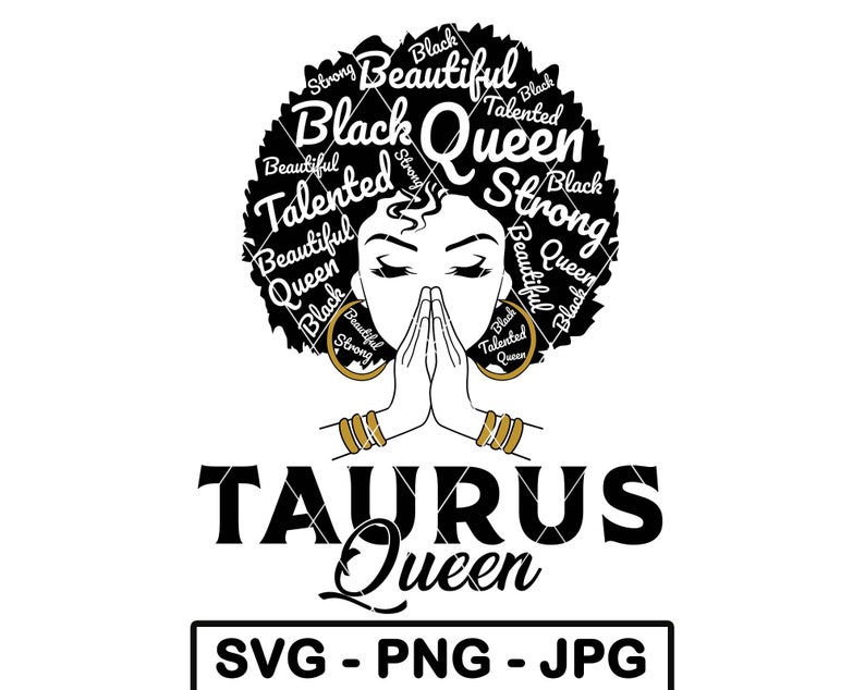 Black Taurus Queen SVG Zodiac Beauty Talented Women Astrology Afro Bun ...