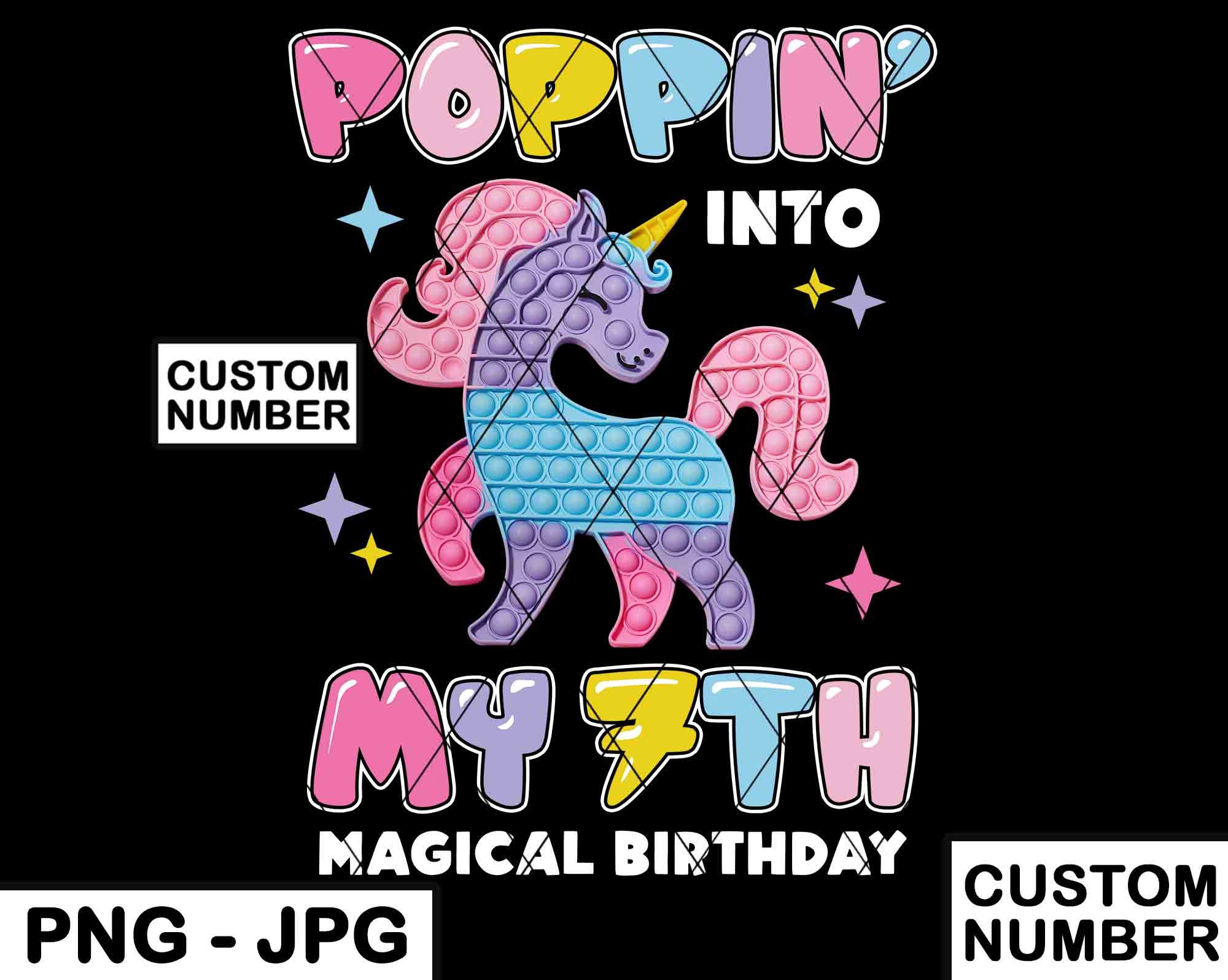 Unicorn Pop It Birthday PNG Girl Poppin Into Magical Birthday - Etsy