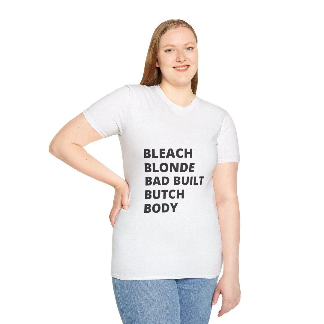 Bleach Blonde Bad Built Butch Body Unisex Softstyle T-shirt - Etsy