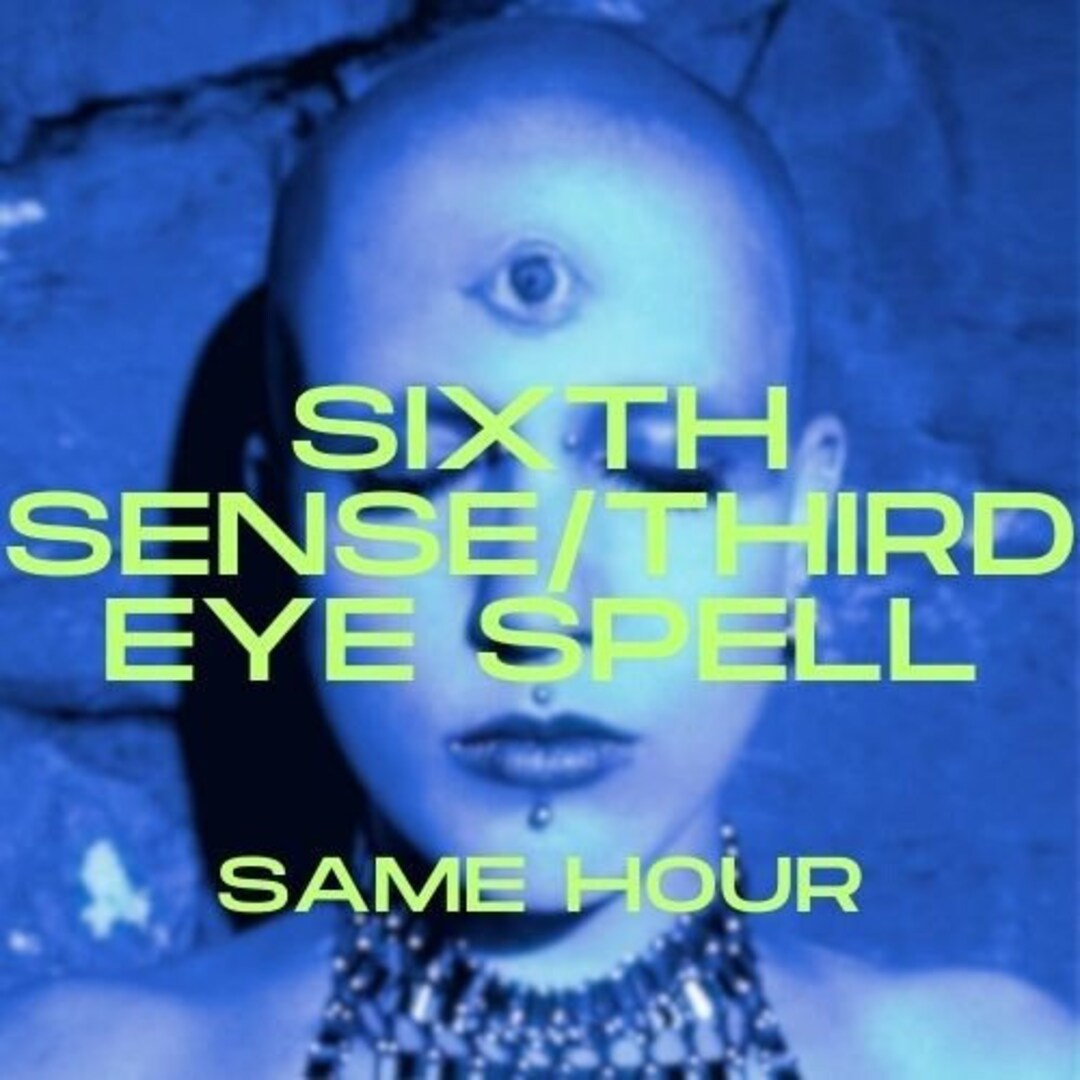 SAME HOUR Sixth Sense Spell Third Eye Opening Spell Foresee Everything ...