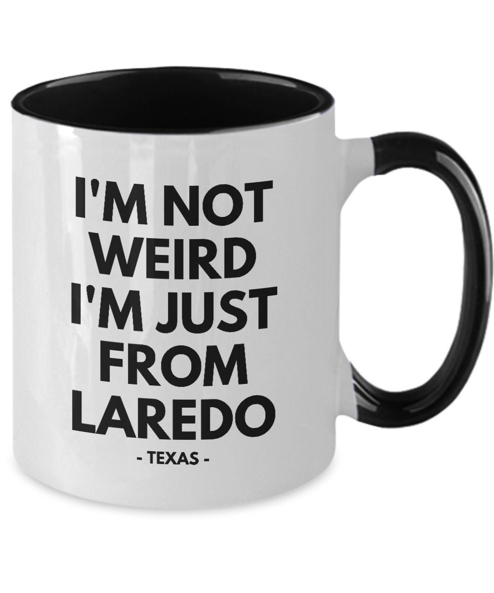 Laredo Coffee Mug, Texas Tx, Laredoan Cup, Gift for Him or Her, Texan ...