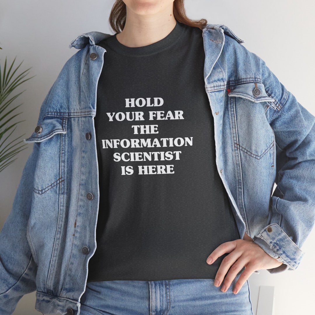 Information Scientist Shirt, Data Scientist T-shirt, Gifts for Data ...