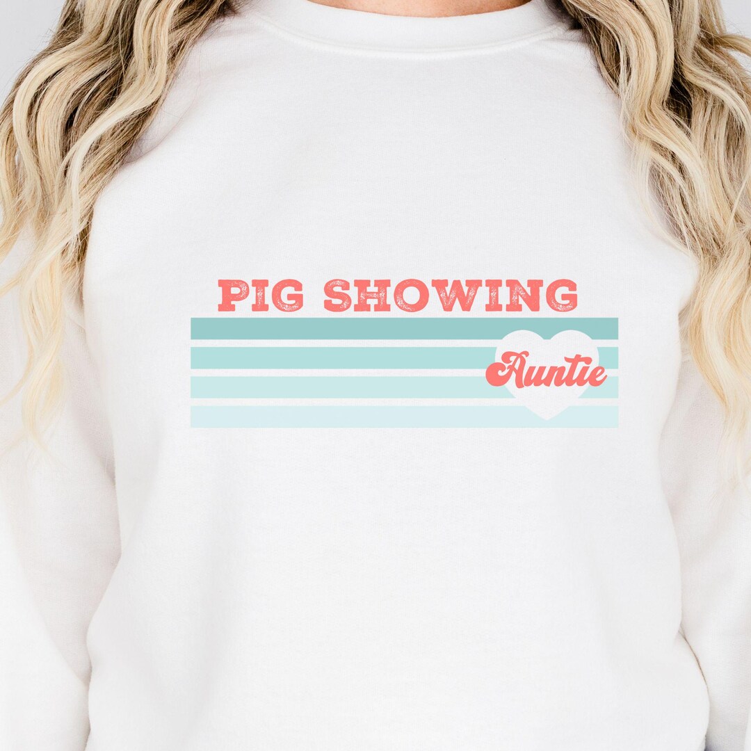 Pig Show Auntie PNG Digital Download Fair Shirt Design Stock Show Aunt ...