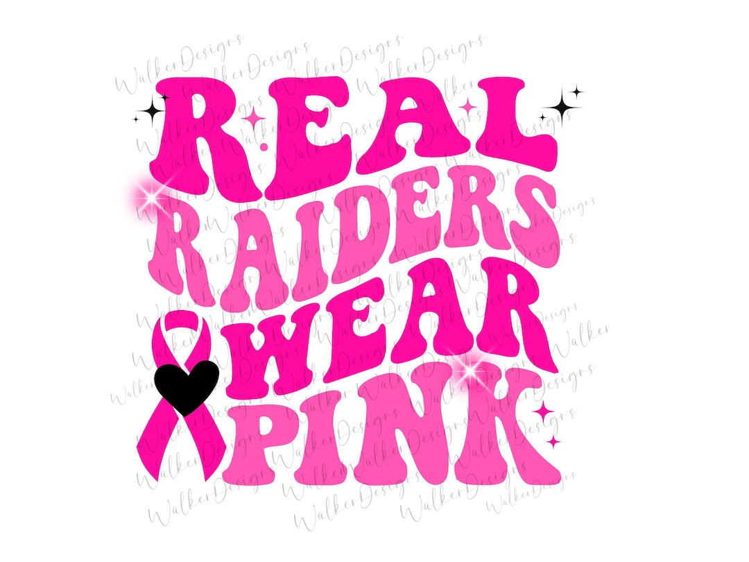 Real Raiders Wear Pink PNG Digital Download Breast Cancer Awareness ...