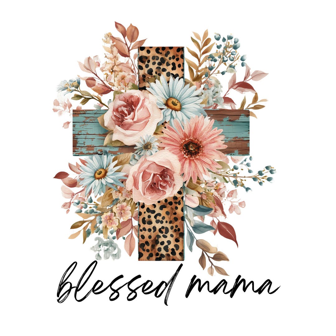 Blessed Mama PNG Digital Downloads, Instant Download, Old Rugged Cross ...