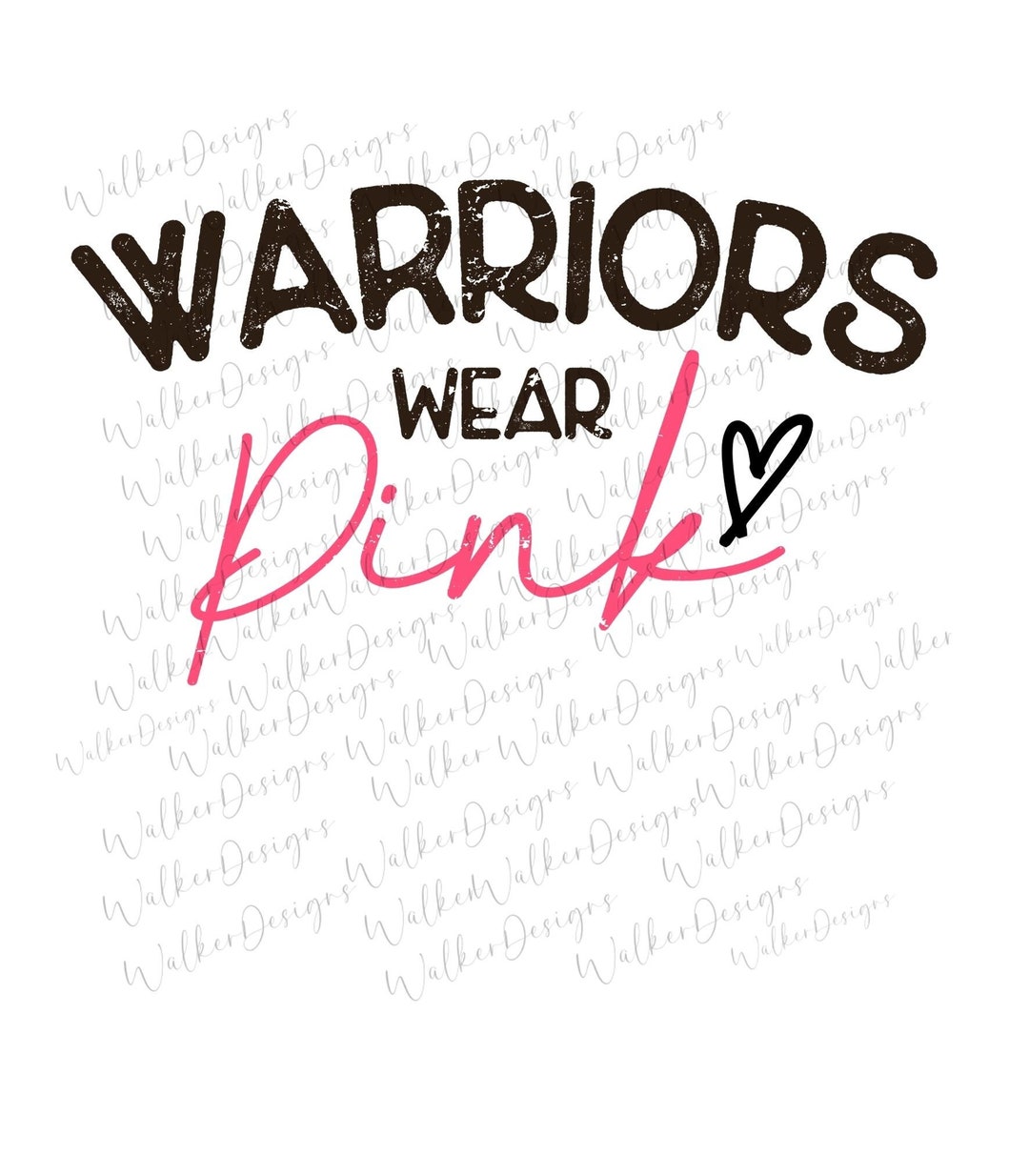 Together We Fight Warriors Wear Pink PNG Digital Download Breast Cancer ...