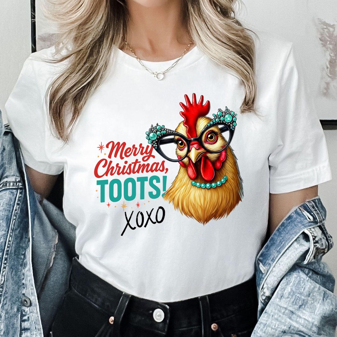 Merry Christmas Toots Funny Chicken PNG DIGITAL DOWNLOAD Crazy Chicken ...