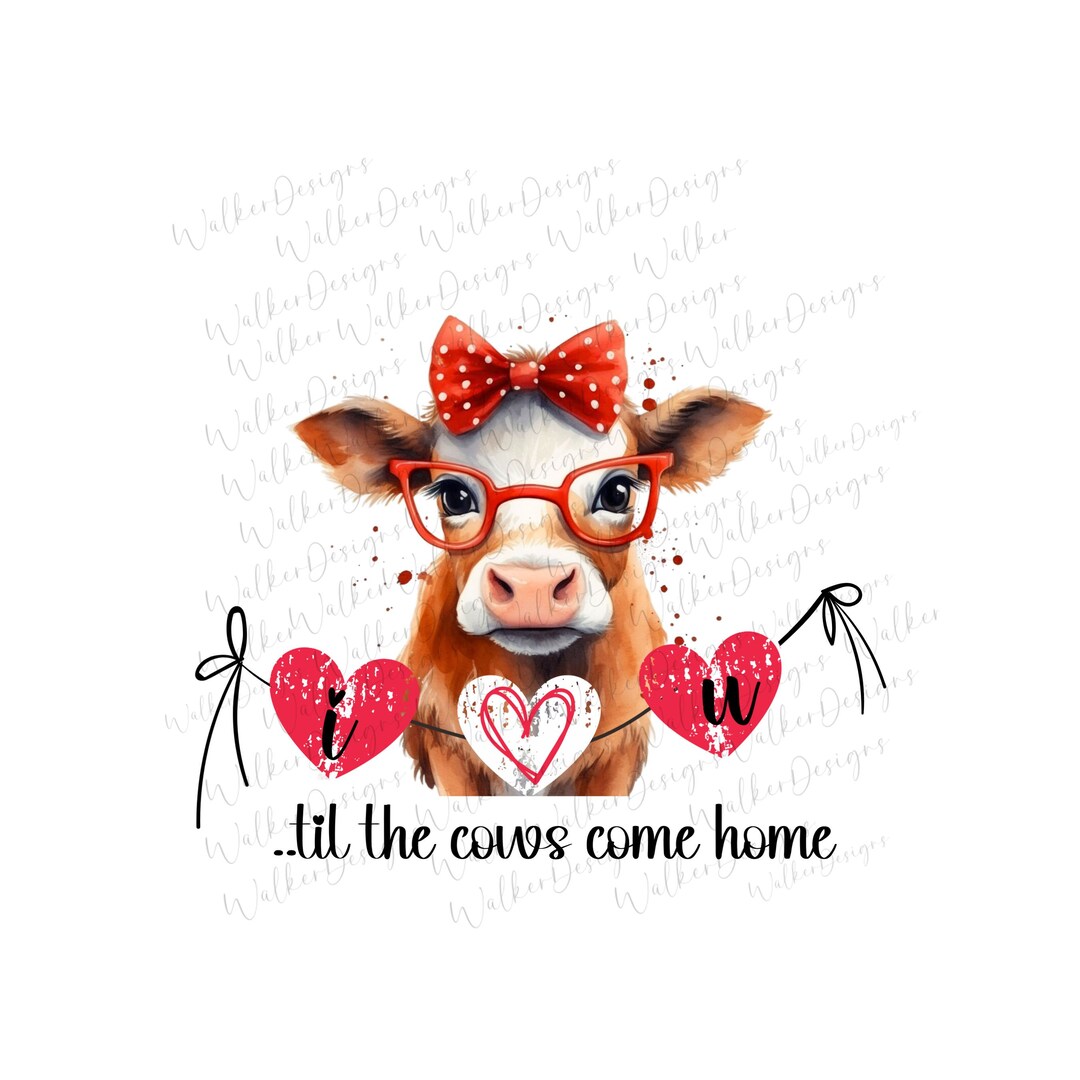 Valentines Cow/calf PNG Digital Download Happy Valentines I'll Love You ...