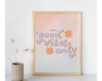 Good Vibes Poster, Positive Vibes Wall Art, Motivational Quote Print ...