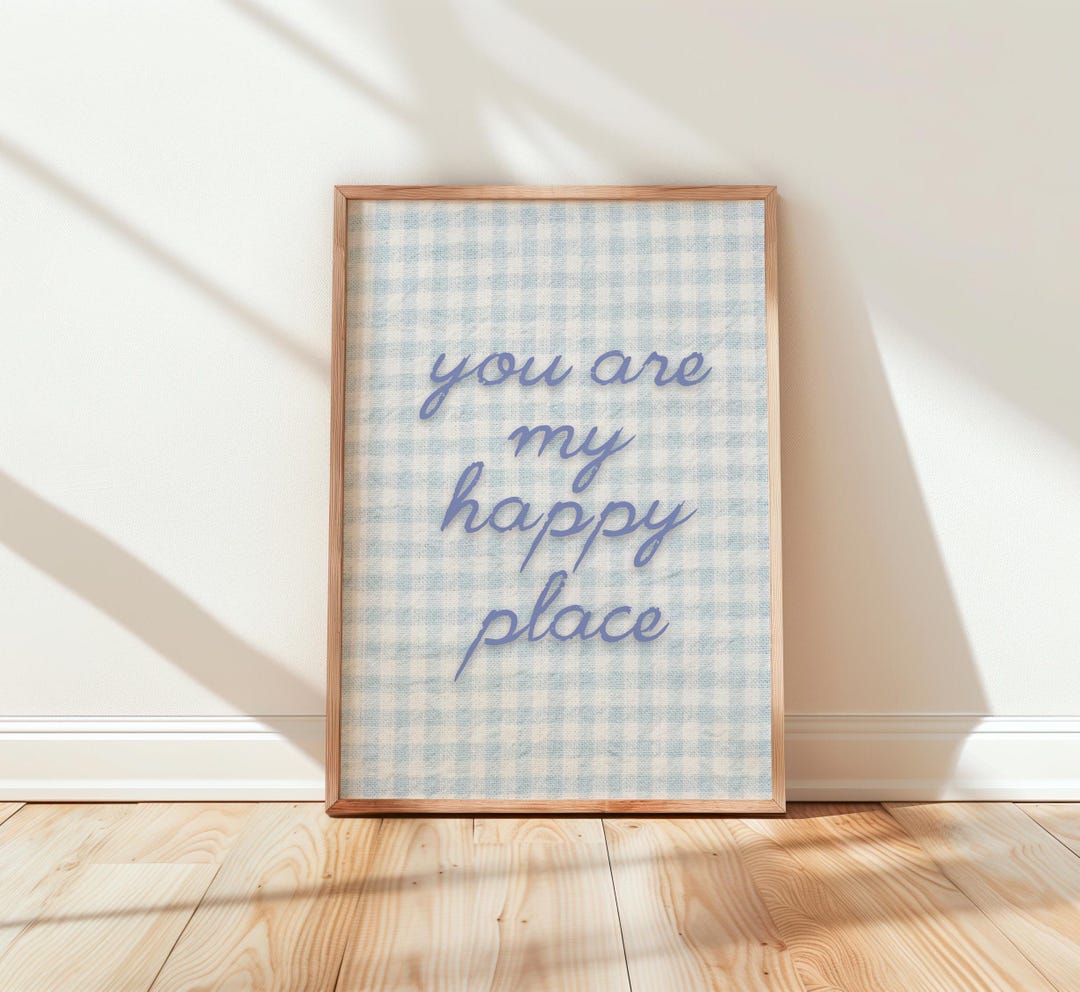 You Are My Happy Place Print, Printable, Gingham Wall Art, Farmhouse ...