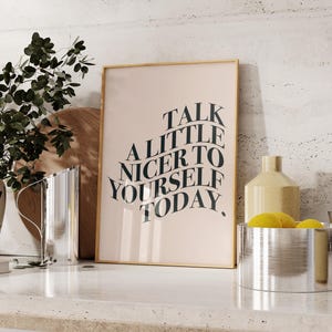 Talk Nicer Printable Wall Art Verbiage Wall Art Neutral Art Print ...