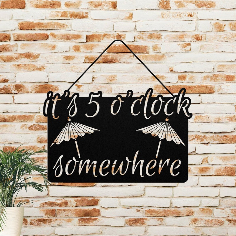 5 Oclock Somewhere Sign - Etsy