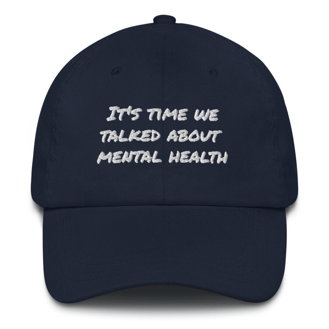 It's Time We Talked About Mental Health Hat - Etsy