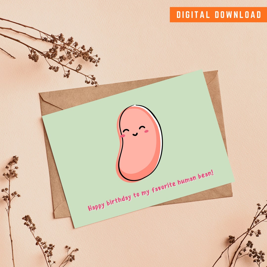 Favorite Human Bean Birthday Card 5x7 Folded Printable Card DIY Digital ...