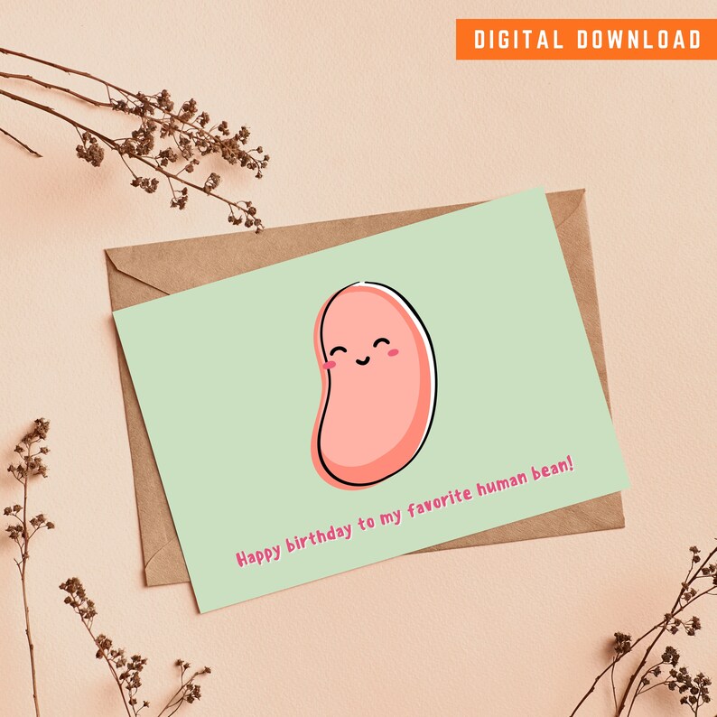 Favorite Human Bean Birthday Card 5x7 Folded Printable Card DIY Digital ...