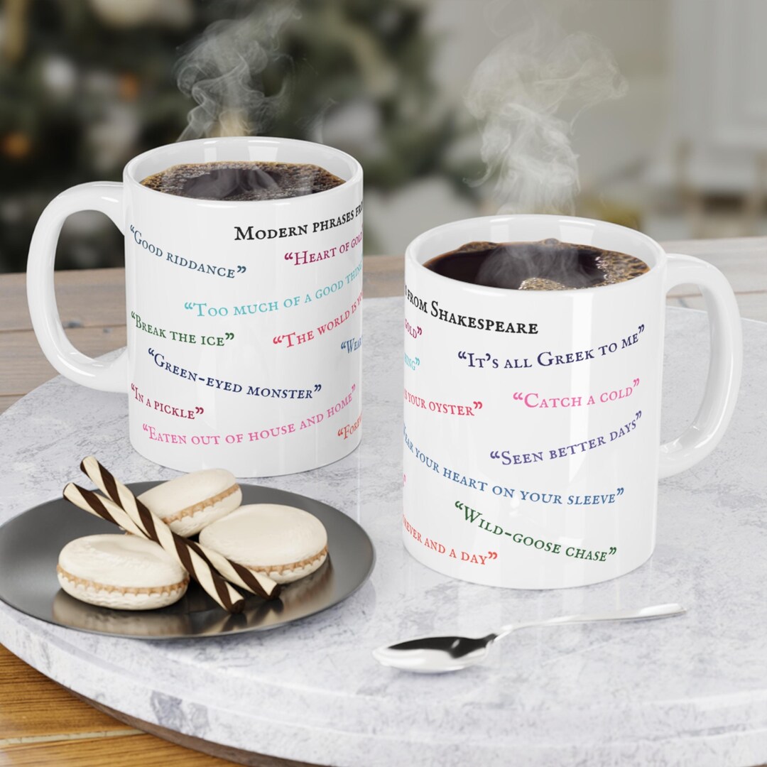 William Shakespeare Mug, Modern Phrases From, Gift Present for English ...