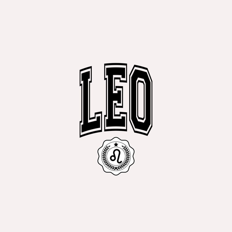 Leo College Font SVG PNG, Zodiac Star Sign, Leo Season Svg, Bithday Svg ...