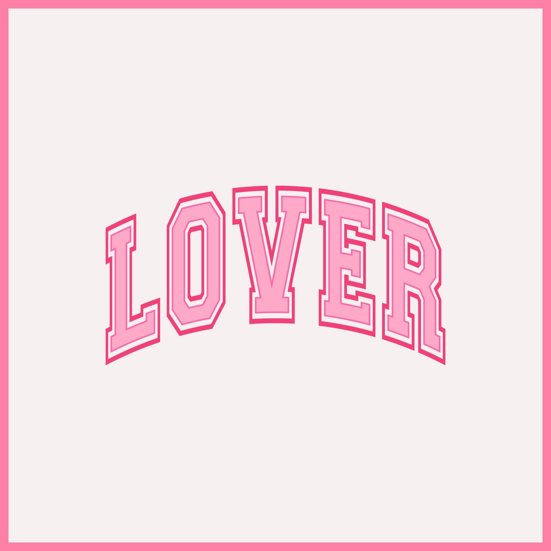 Lover Svg, Lover Valentine Png, Trendy Aesthetic Lover College Font Svg ...