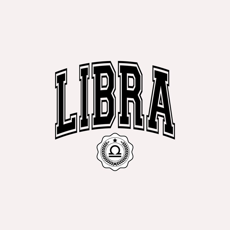 Libra College Font SVG PNG, Zodiac Star Sign, Leo Season Svg, Bithday ...