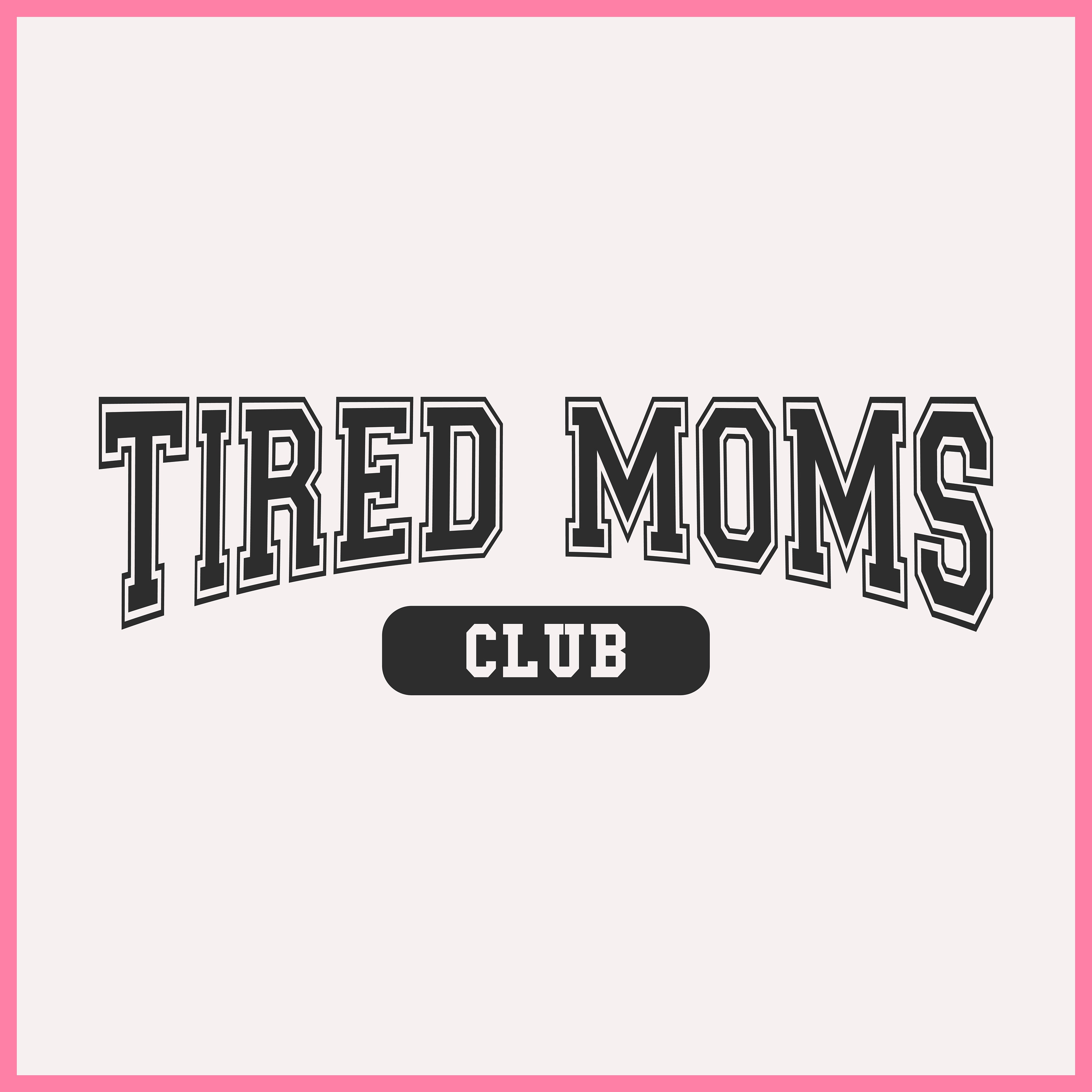 Tired Moms Club Svg Png, Funny Mom Png, Caffine Mom, Coffee Lovers Svg ...