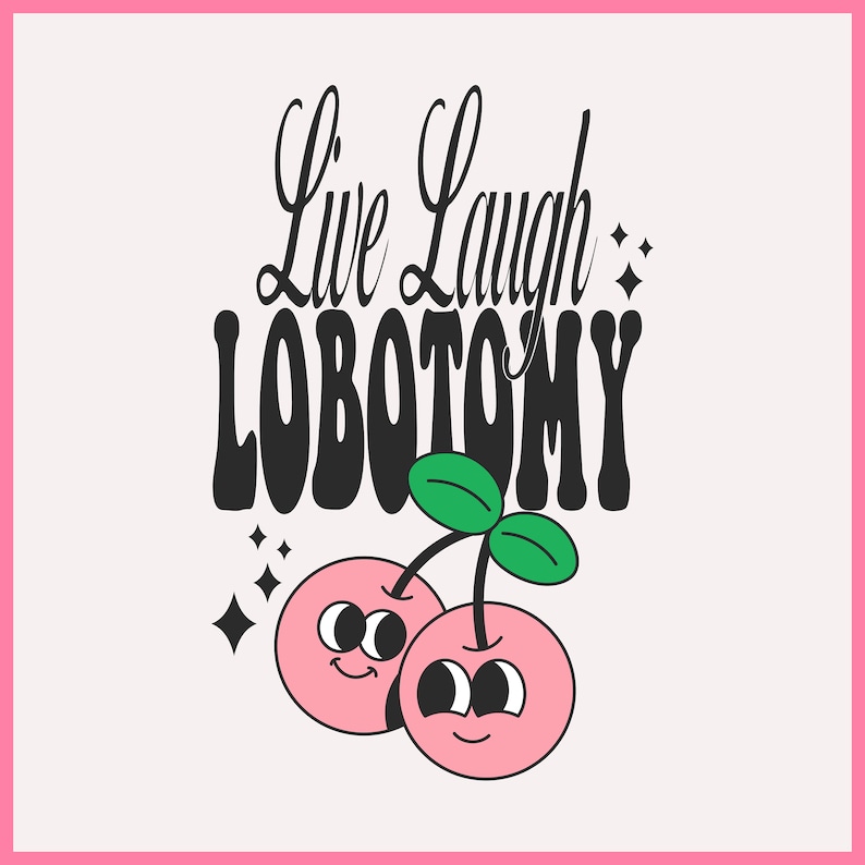 Funny Retro Character Svg, Live Laugh Lobotomy Png, Trendy Retro ...