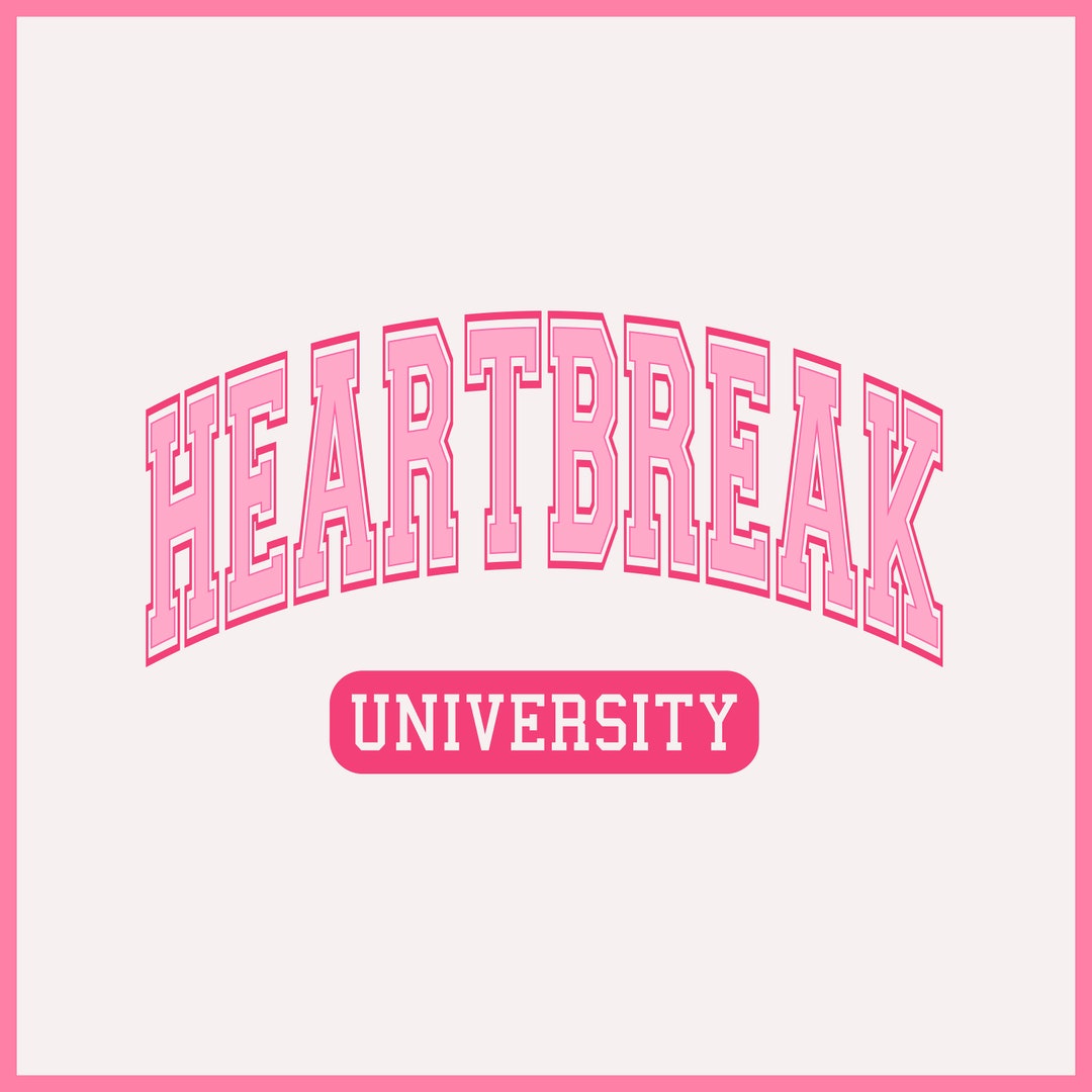 Heartbreak University Svg, Heartbreak Valentine Png, Popular Aesthetic ...