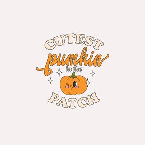 Cutest Pumpkin in the Patch SVG, Cute Fall Svg , Autumn SVG PNG, Fun ...